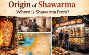 Origin of Shawarma: Where Is Shawarma From?
